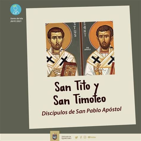 SANTO DEL DÍA SAN TITO Y SAN TIMOTEO DISCÍPULOS DE SAN PABLO APÓSTOL