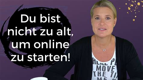Du Bist Nie Zu Alt Um Neues Zu Lernen Youtube