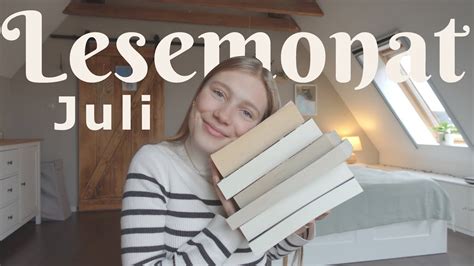 Lesemonat Juli Diese 6 Bücher habe ich im Juli gelesen YouTube
