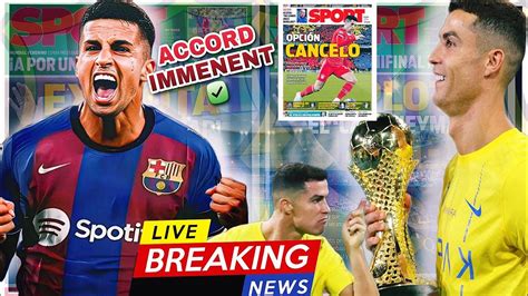 C EST IMMENENT JOAO CANCELO AU BARÇA RONALDO offre un Titre à Al