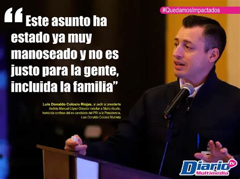 Luis Donaldo Colosio Riojas pidió al presidente Andrés Manuel López