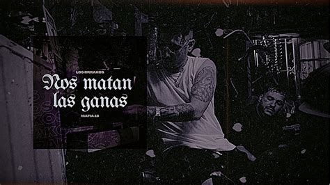 Nos Matan Las Ganas Mafia Prod Lautarodjok Youtube
