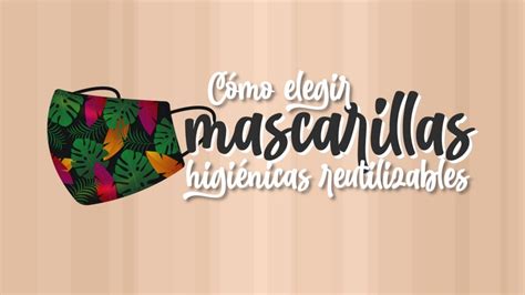 C Mo Elegir Una Mascarilla De Tela Que Sea Eficaz Contra El Covid