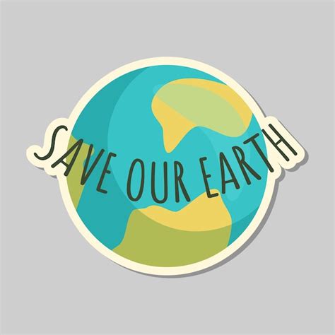 Premium Vector Ecology Sticker With Planet Earth Love Our Earth Save