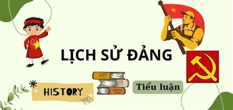 TOP 5 tiểu luận Lịch sử đảng hay thuyết phục nhất PDF Tổng hợp