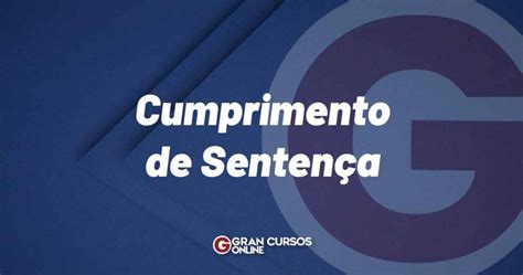 Cumprimento de Sentença Confira Etapas e Estude aqui