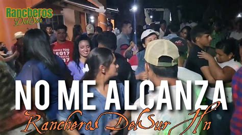 Me Cortaron La Luz En Vivo Con Los Rancheros Del Sur Hn Youtube