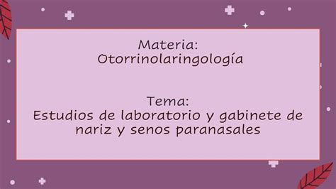 Estudios De Laboratorio Y Gabinete De Nariz Y Senos Paranasales