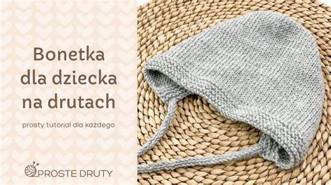 Prosta bonetka dla dziecka na drutach Tutorial dla każdego