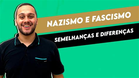 NAZISMO E FASCISMO l DIFERENÇAS E SEMELHANÇAS SOS História Prof