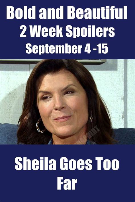 Bold And The Beautiful Two Week Spoilers Sheila Goes Too Far Bold And