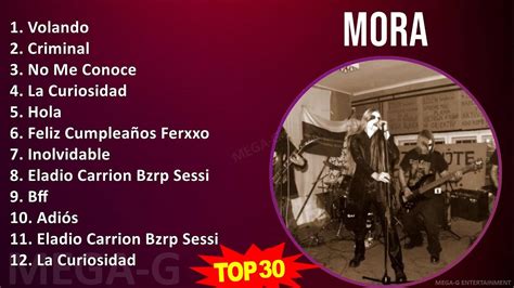 M O R A MIX 30 Maiores Sucessos YouTube