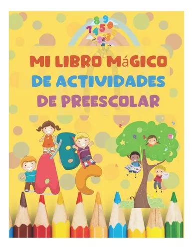 Libro Mi Libro M Gico De Actividades De Preescolar Apr Hi Env O Gratis
