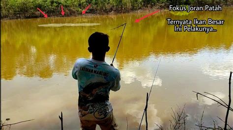 Mengejutkan Joran Sampai Patah Di Tarik Ikan Besar Sempat