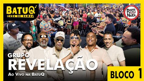 Grupo Revela O Ao Vivo Na Batuq Youtube