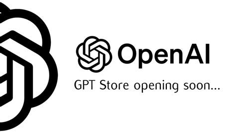 OpenAI Custom GPT Store Opening Next Week Geeky Gadgets