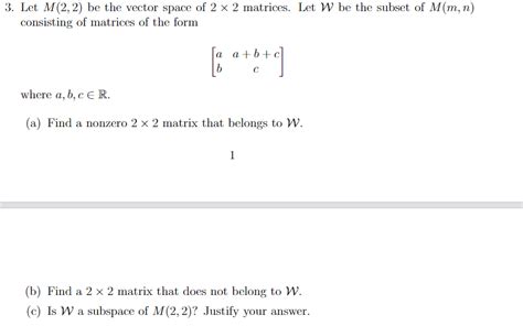 solved let m 2 2 be the vector space of 2×2 matrices let w