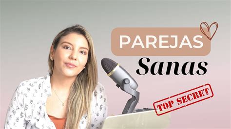 SECRETOS de las RELACIONES SANAS y satisfactorias Psicóloga María