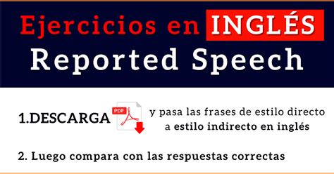 Reported speech exercises PDF Ejercicios de gramática con respuestas
