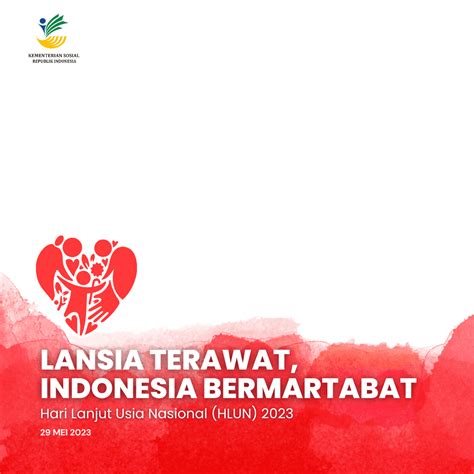 Twibbon Hlun Hari Lanjut Usia Nasional Tanpa Watermark Gratis