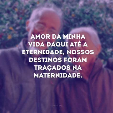50 frases para amor da minha vida que irão emocionar seu mozão