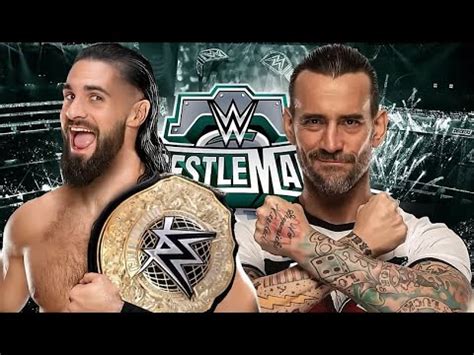 WWE WRESTLEMANIA XL 2024 CM Punk Vs Seth Rollins WWE World
