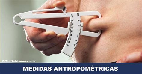 Medidas Antropométricas O que são Nutri Explica NBA