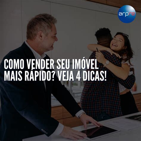 Como vender seu imóvel mais rápido Veja 4 dicas
