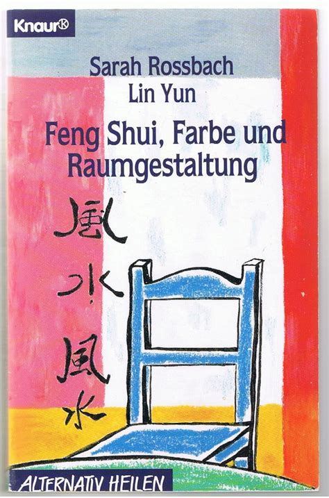 Feng Shui Farbe Und Raumgestaltung Knaur Taschenb Cher Alternativ