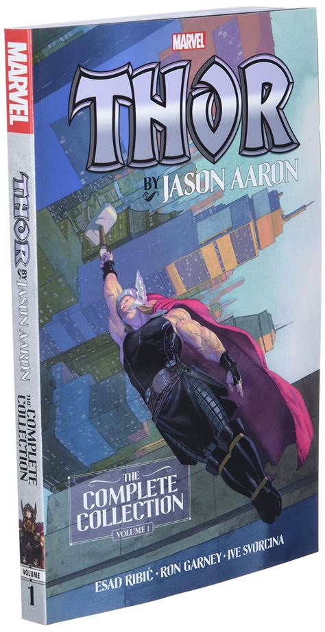 Thor By Jason Aaron The Complete Collection Volume 1 Jason Aaron