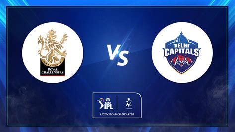 Royal Challengers Bangalore Vs Delhi Capitals