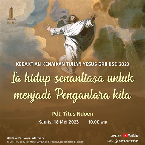 Kebaktian Kenaikan Tuhan Yesus 2023 Gereja Reformed Injili Indonesia BSD