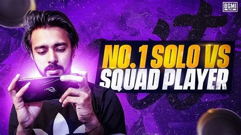 No 1 SOLO Vs SQUAD Player Is Live BGMI Live Pubg Mobile Live