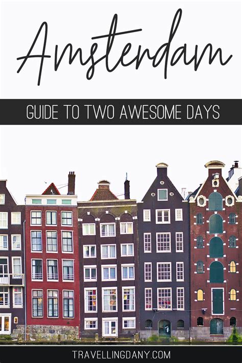 The Absolute Best Itinerary For Amsterdam In 2 Days Amsterdam Hotel