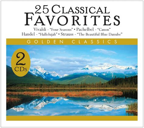 25 Classical Favorites Golden Classics 25 Classical Favorites