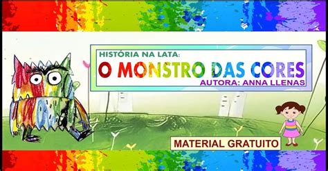 Hist Ria Na Lata O Monstro Das Cores Material Gratuito Monstros