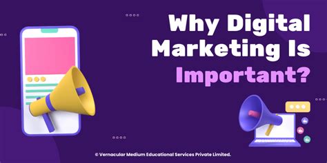 Top 5 Reasons Why Digital Marketing Is Important Vernacular Medium
