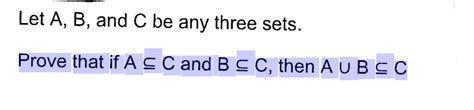 solved let a b and c be any three sets prove that if a⊆c