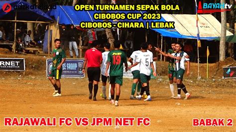Sempat Memanas Antar Pemain Babak Besar Cibobos Cup