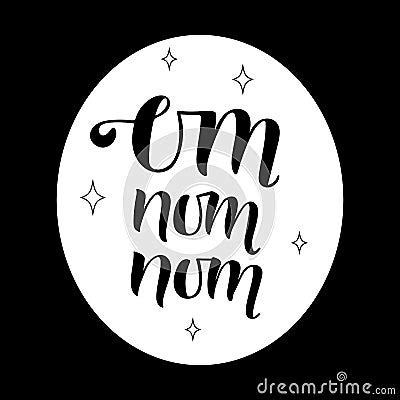 Om Nom Nom Cooking Quote Lettering Royalty Free Illustration