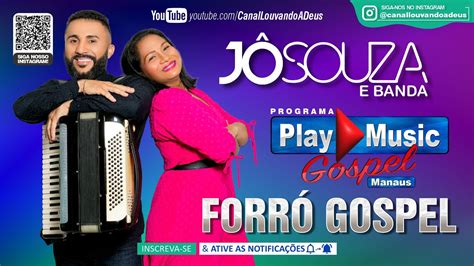 J Souza Ao Vivo No Programa Play Music Gospel Forr Gospel Youtube