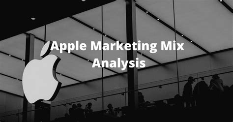 Apple Marketing Mix 4Ps Analysis EdrawMind