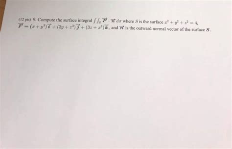 solved 12 pts 9 compute the surface integral ssf do