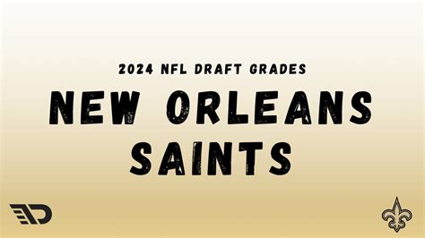 2024 NFL Draft New Orleans Saints Draft Grade YouTube