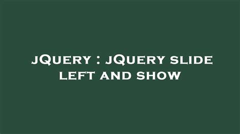 JQuery JQuery Slide Left And Show YouTube