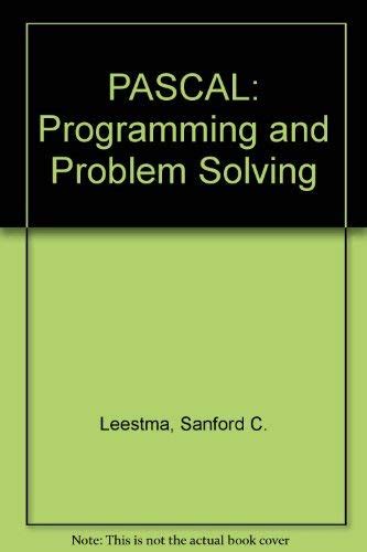 9780023694608 pascal programming and problem solving leestma sanford c leestma sanford
