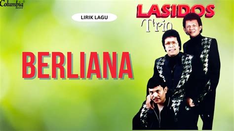 New Lasidos Trio Berliana Video Lirik Youtube