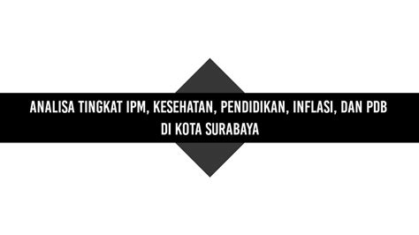 Analisa Tingkat IPM Kesehatan Pendidikan Inflasi Dan PDB Di Kota