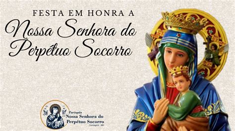 Festa em honra a Nossa Senhora do Perpétuo Socorro PNSPS YouTube