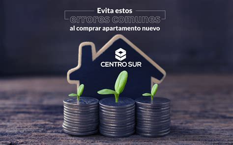 Evita Estos Errores Comunes Al Comprar Apartamento Nuevo